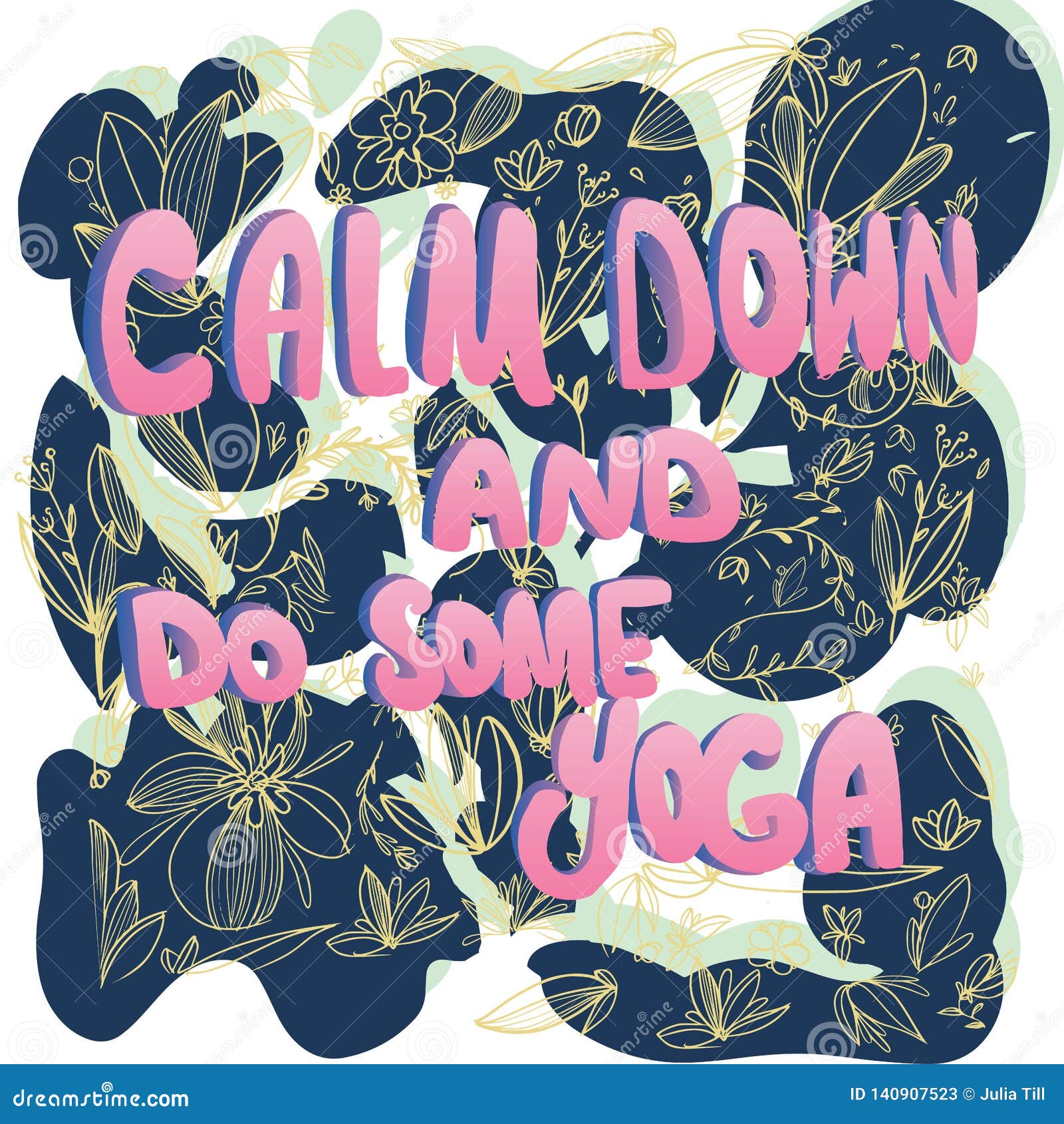 Phrase Calm Down and Do Some Yoga on a Doodle Background. Stock ...