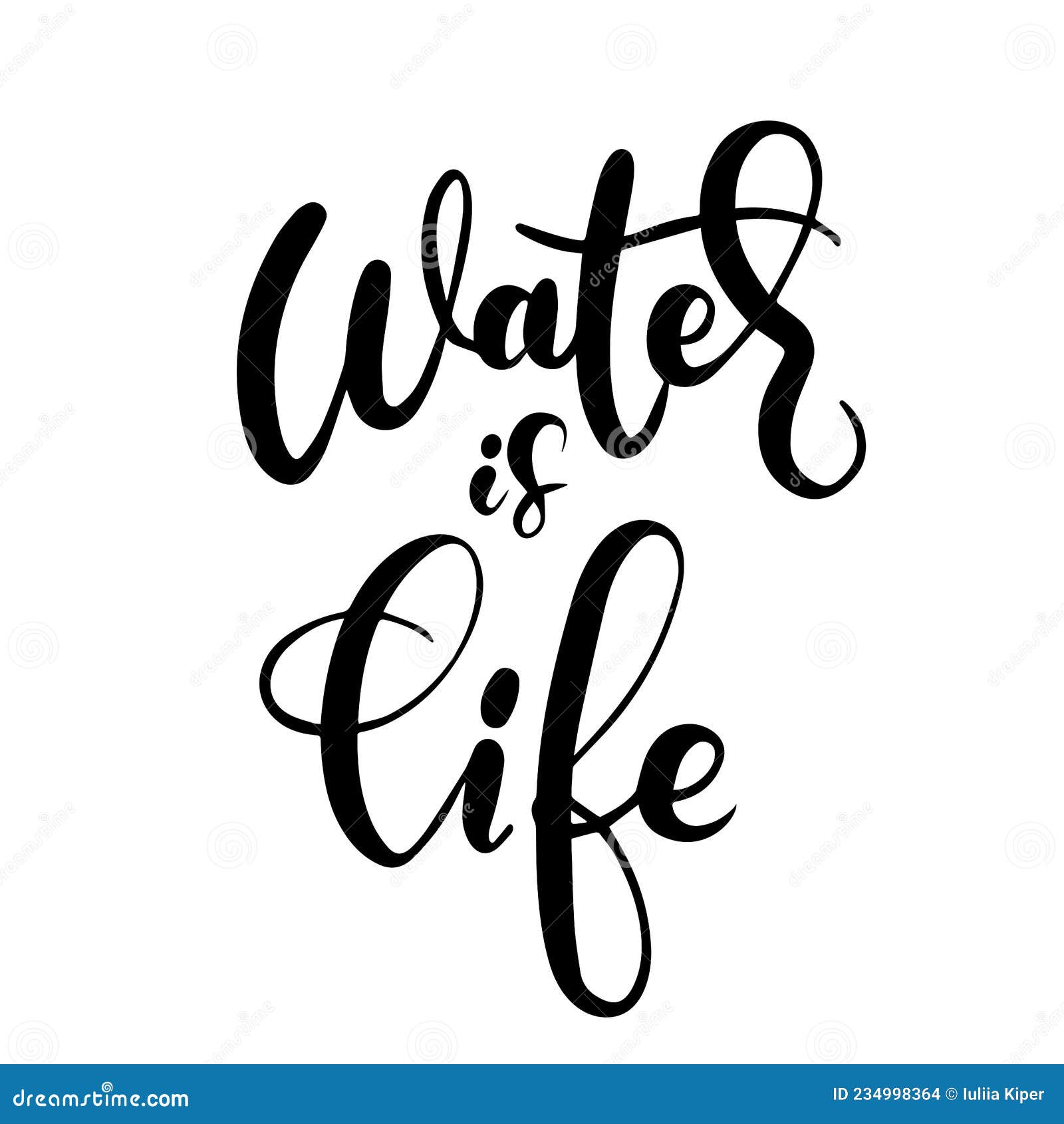 Phrase Water is Life. Hand Drawn Calligraphy Stock Vector ...