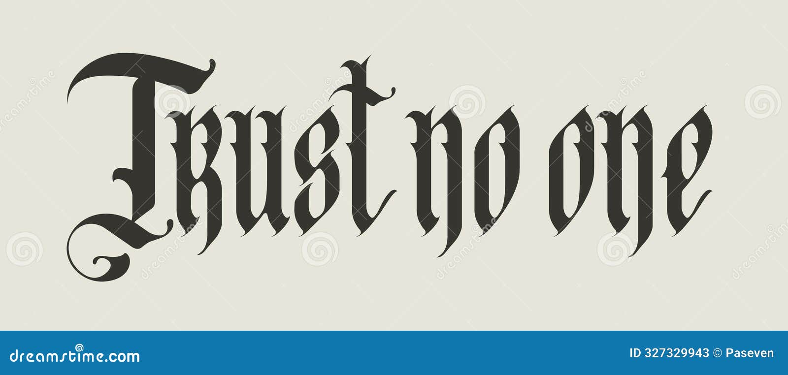 Phrase Written in Gothic Font Trust No One Stock Illustration ...
