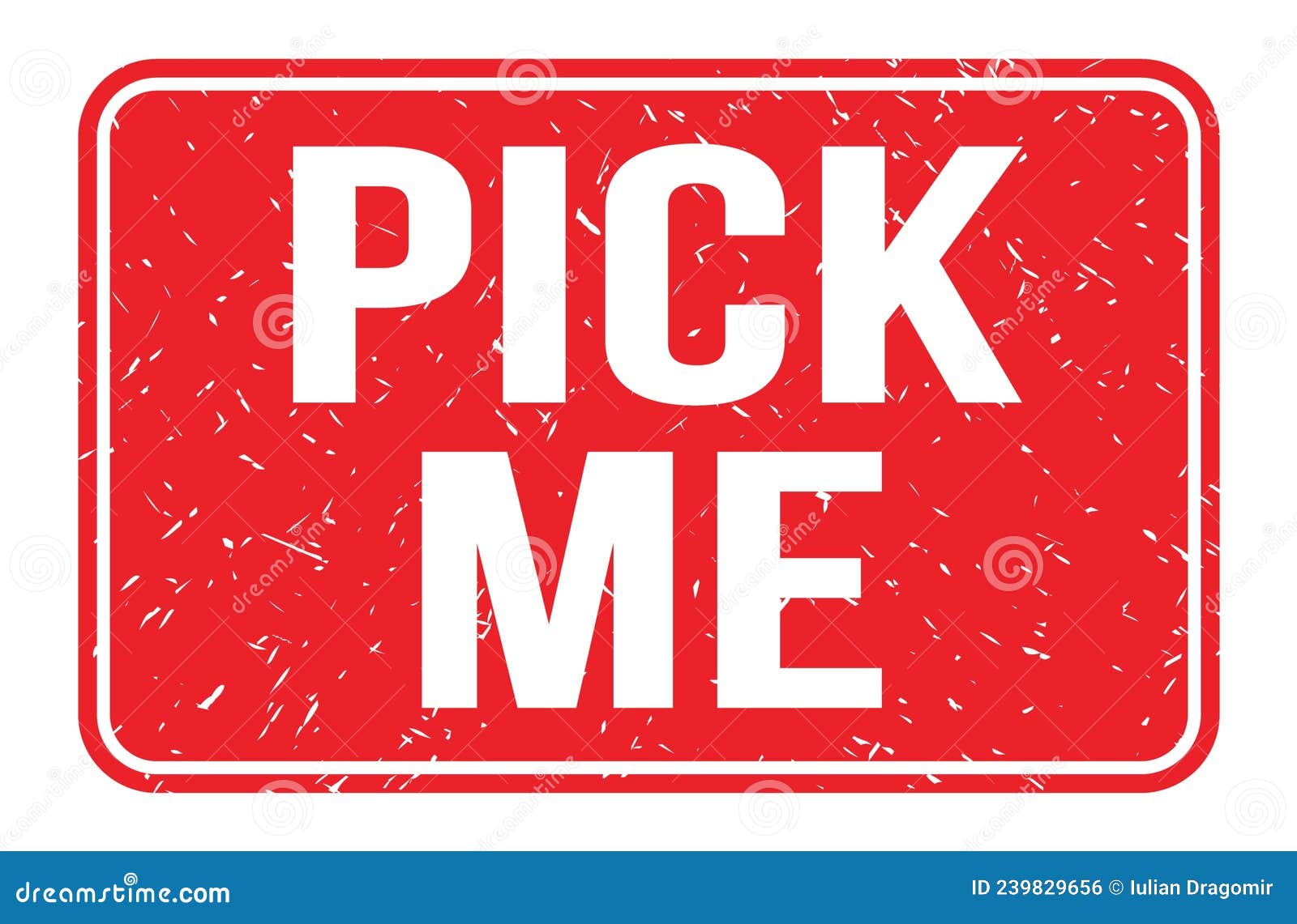 PICK ME, Words on Red Rectangle Stamp Sign Stock Illustration ...
