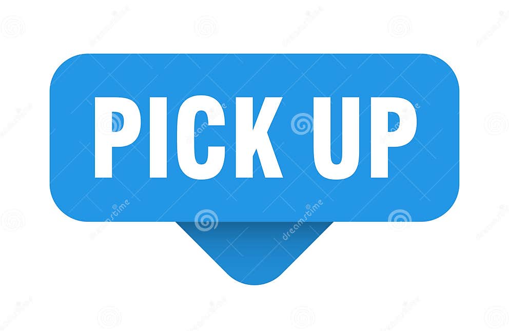 Pick Up Sticker. Pick Up Sign on Transparent Background Stock Vector ...