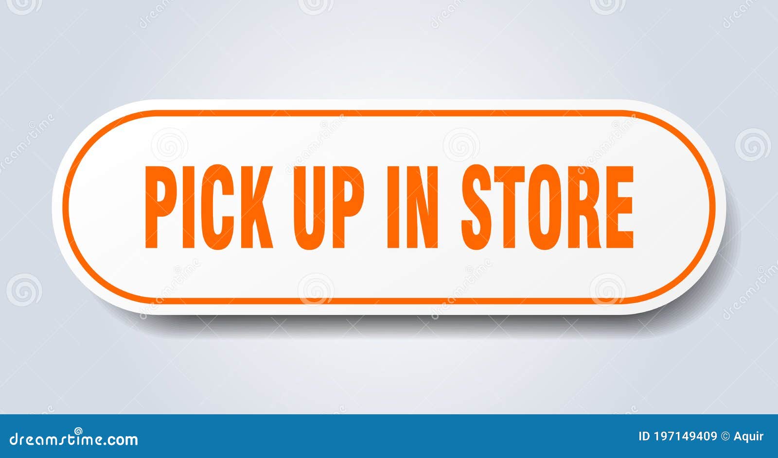 Pick Up in Store Sign. Rounded Isolated Button. White Sticker Stock ...