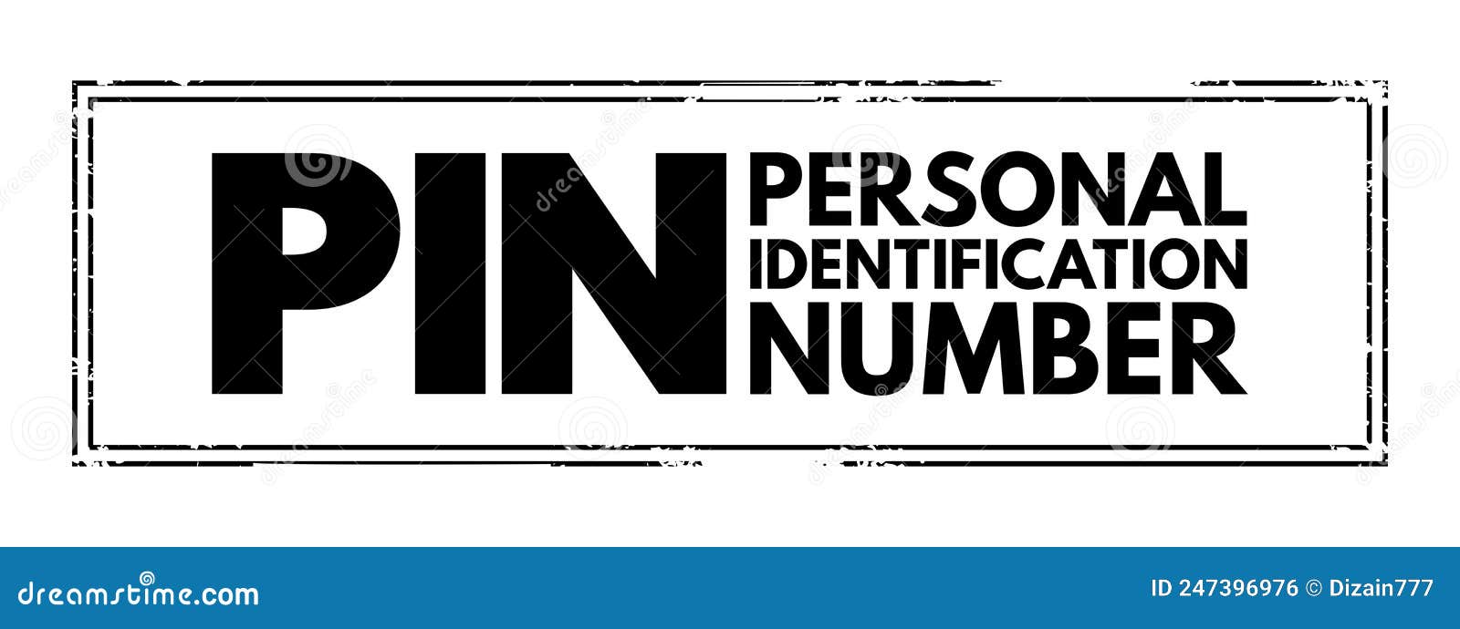 PIN Personal Identification Number - Passcode Used in the Process of ...