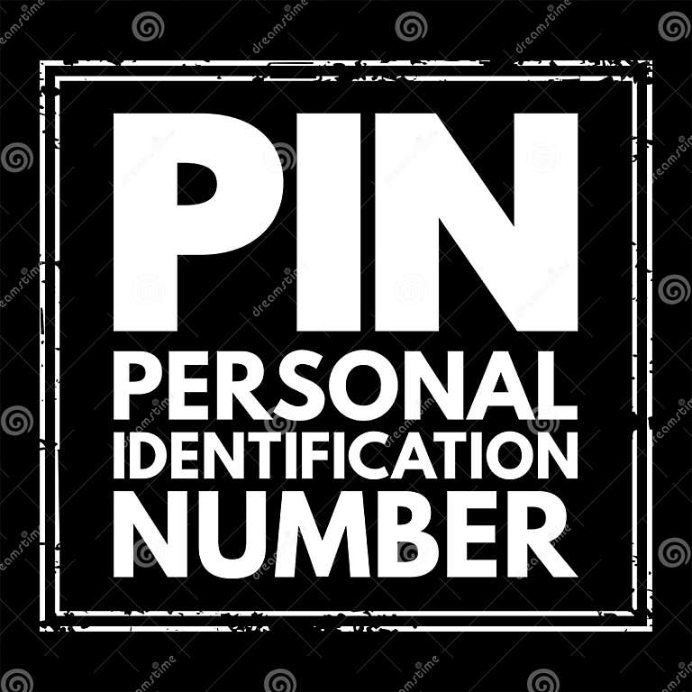 PIN Personal Identification Number - Passcode Used in the Process of ...
