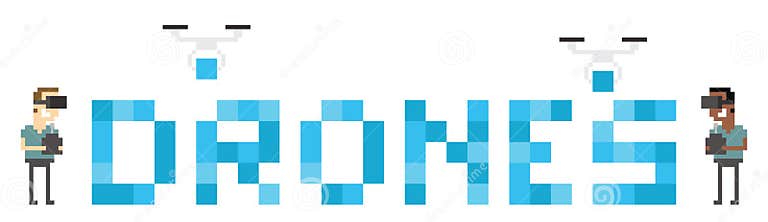 Pixel Art Image of Drone Building Graphic of Word DRONES Stock Vector ...
