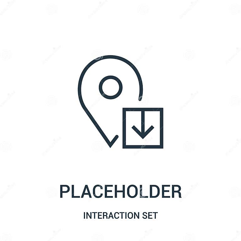 Placeholder Icon Vector from Interaction Set Collection. Thin Line ...