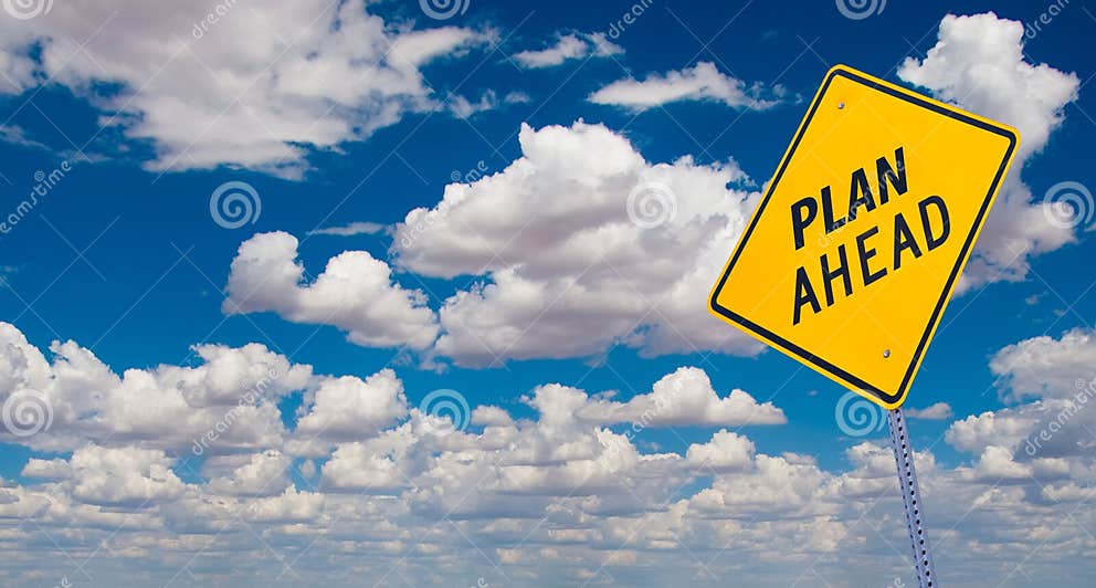 Plan Ahead Road Sign stock photo. Image of landscape - 22268480