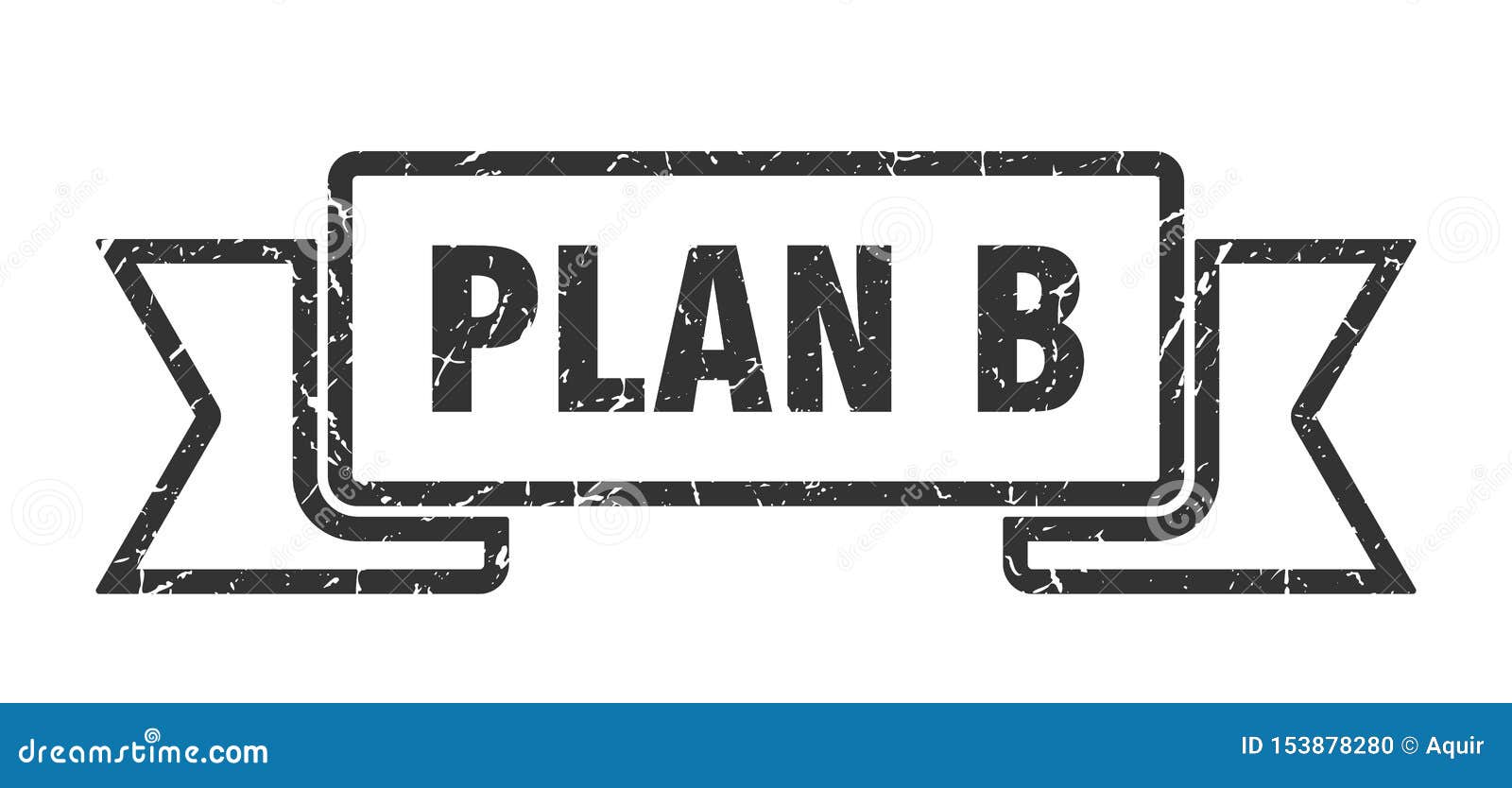 Plan b ribbon. stock vector. Illustration of textured - 153878280
