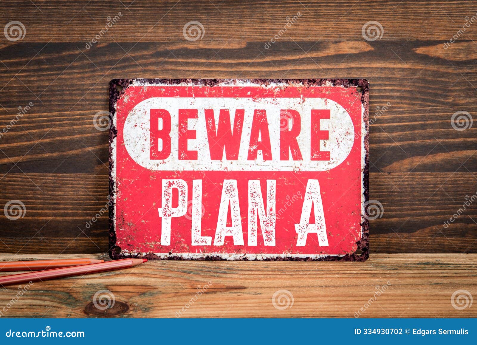 Plan a. Beware Sign with Text on a Wooden Texture Office Table Stock ...
