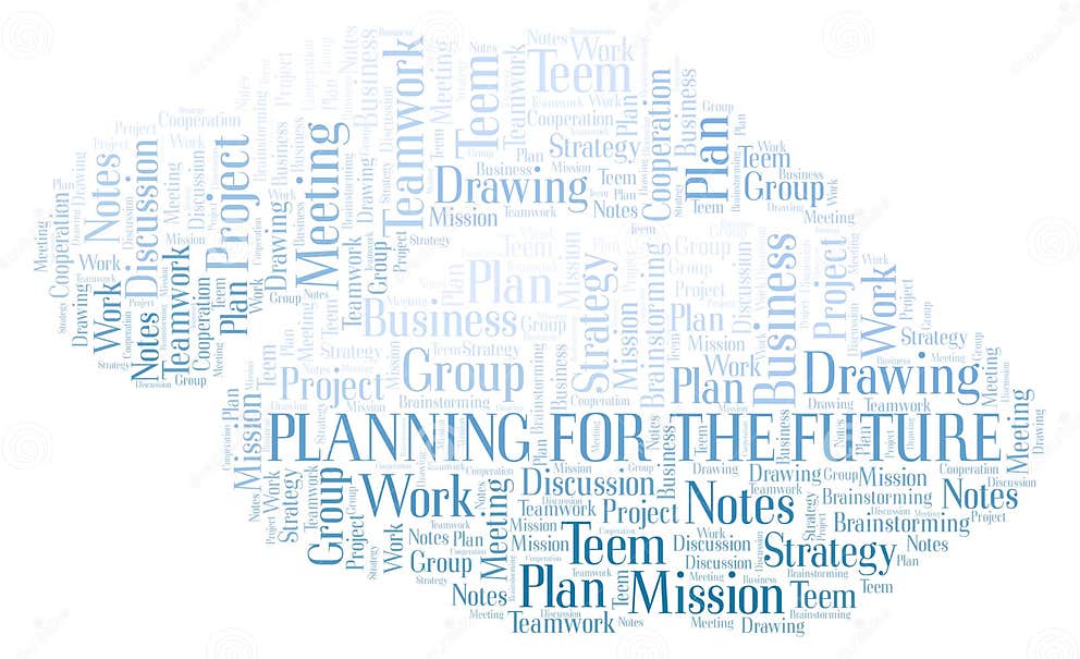 Planning for the Future Word Cloud. Stock Illustration - Illustration ...