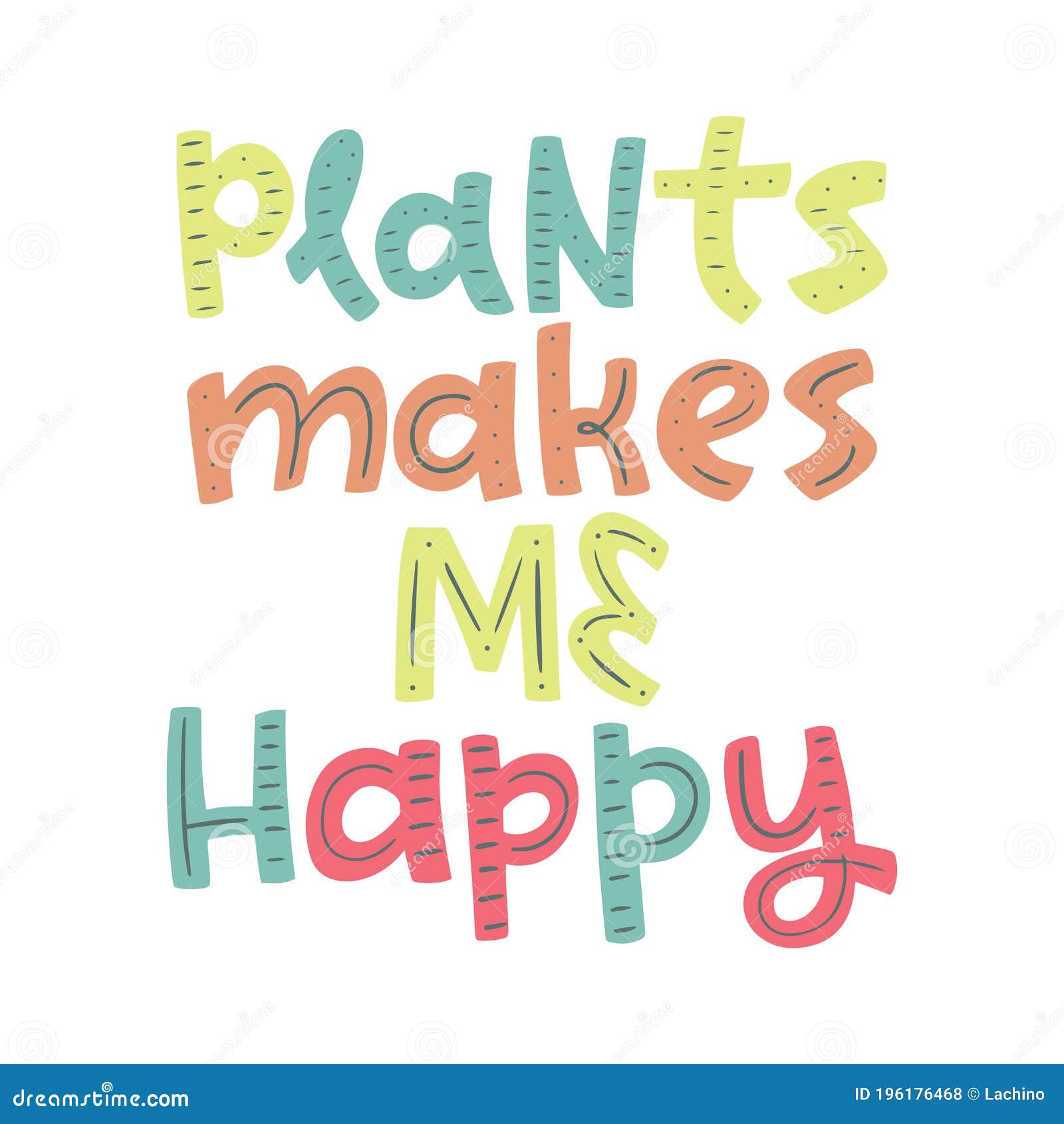 Plants Makes Me Happy. Vector Illustration on White Background ...
