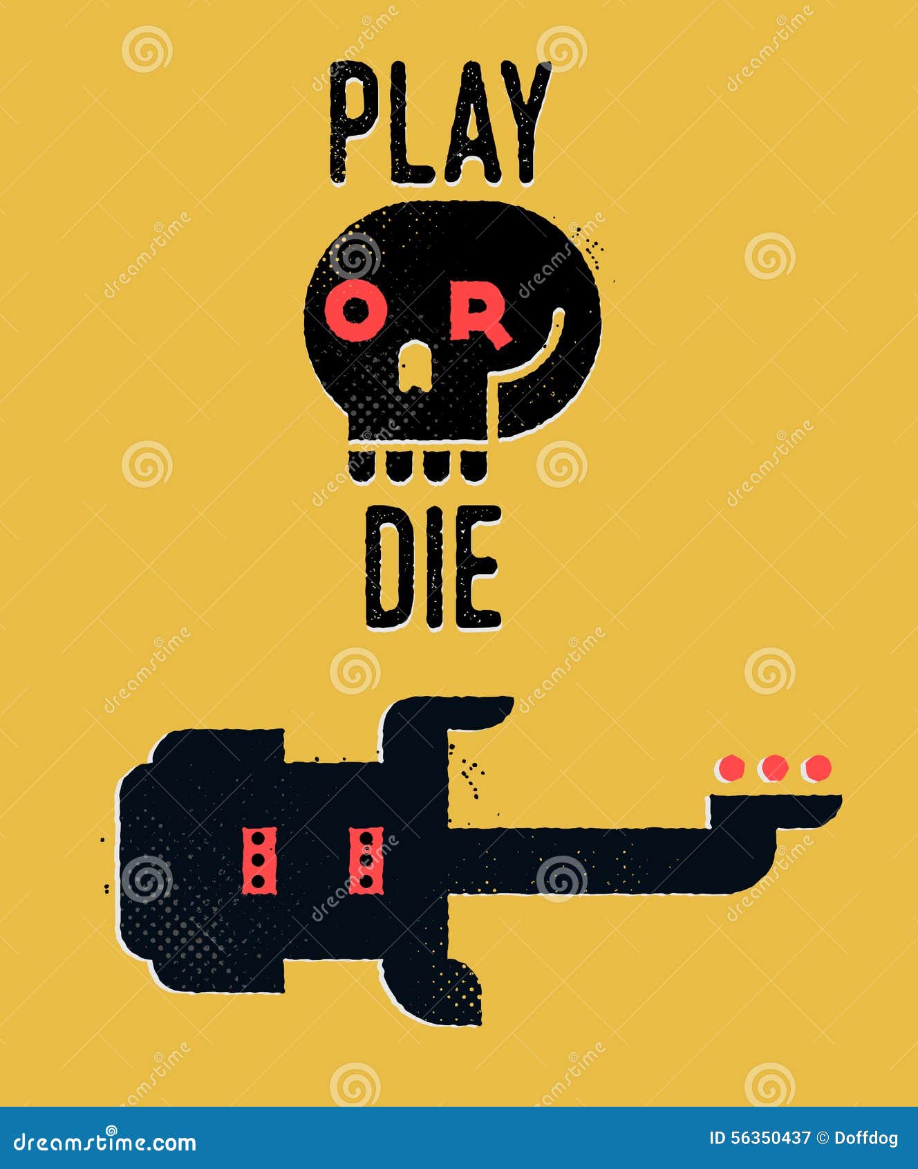 Play or Die stock vector. Illustration of electric, print - 56350437