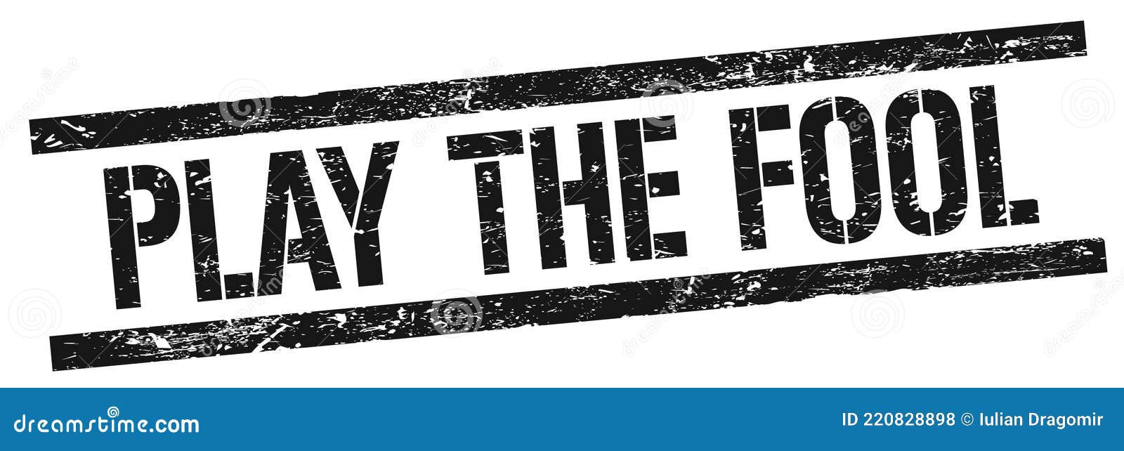 PLAY the FOOL Text on Black Grungy Rectangle Stamp Stock Illustration ...
