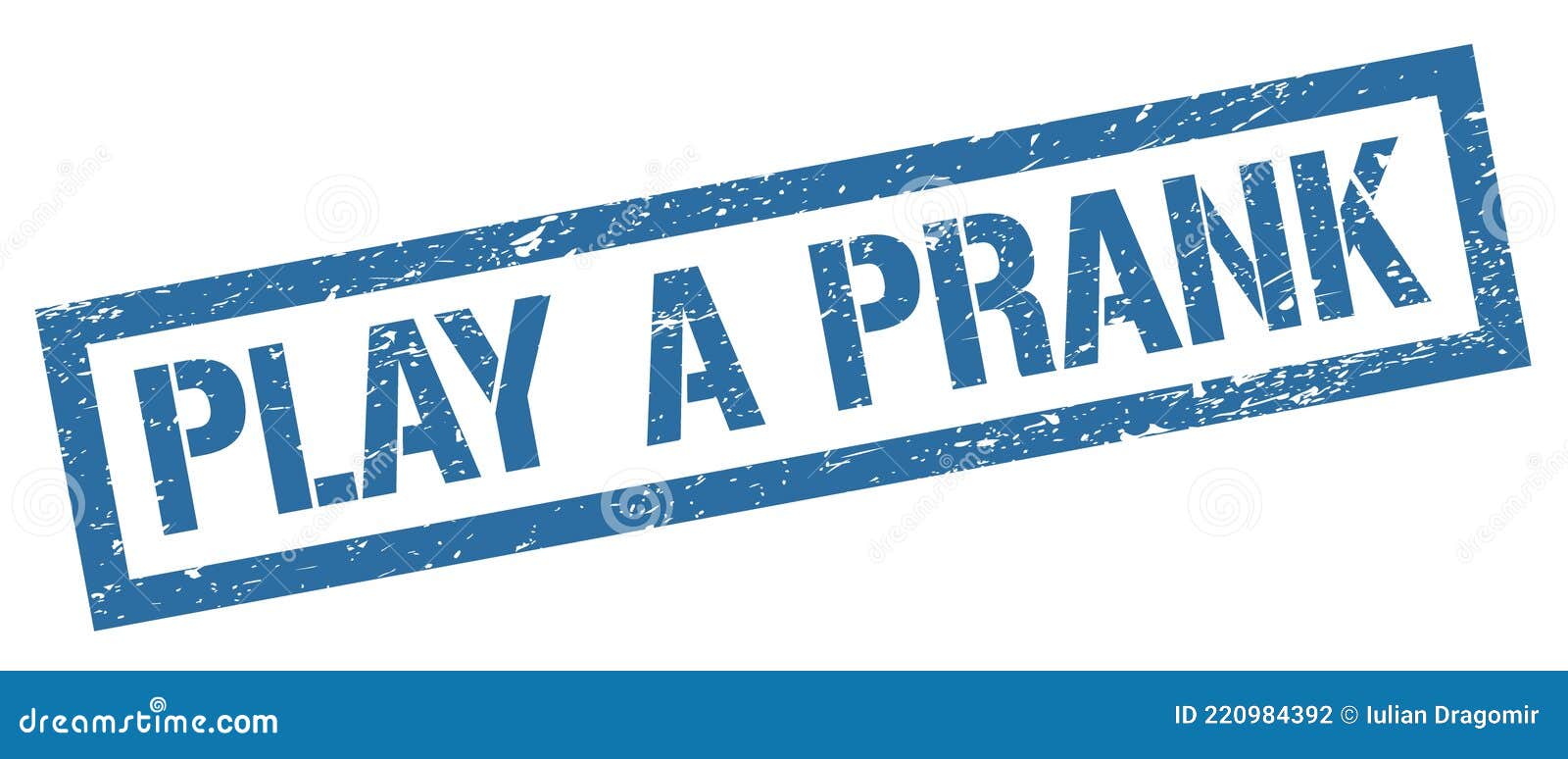PLAY a PRANK Blue Grungy Rectangle Stamp Stock Illustration ...