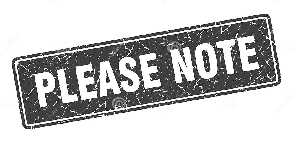 Please Note Sign. Please Note Grunge Stamp Stock Vector - Illustration ...