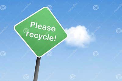 Please recycle stock photo. Image of green, environmental - 17664638