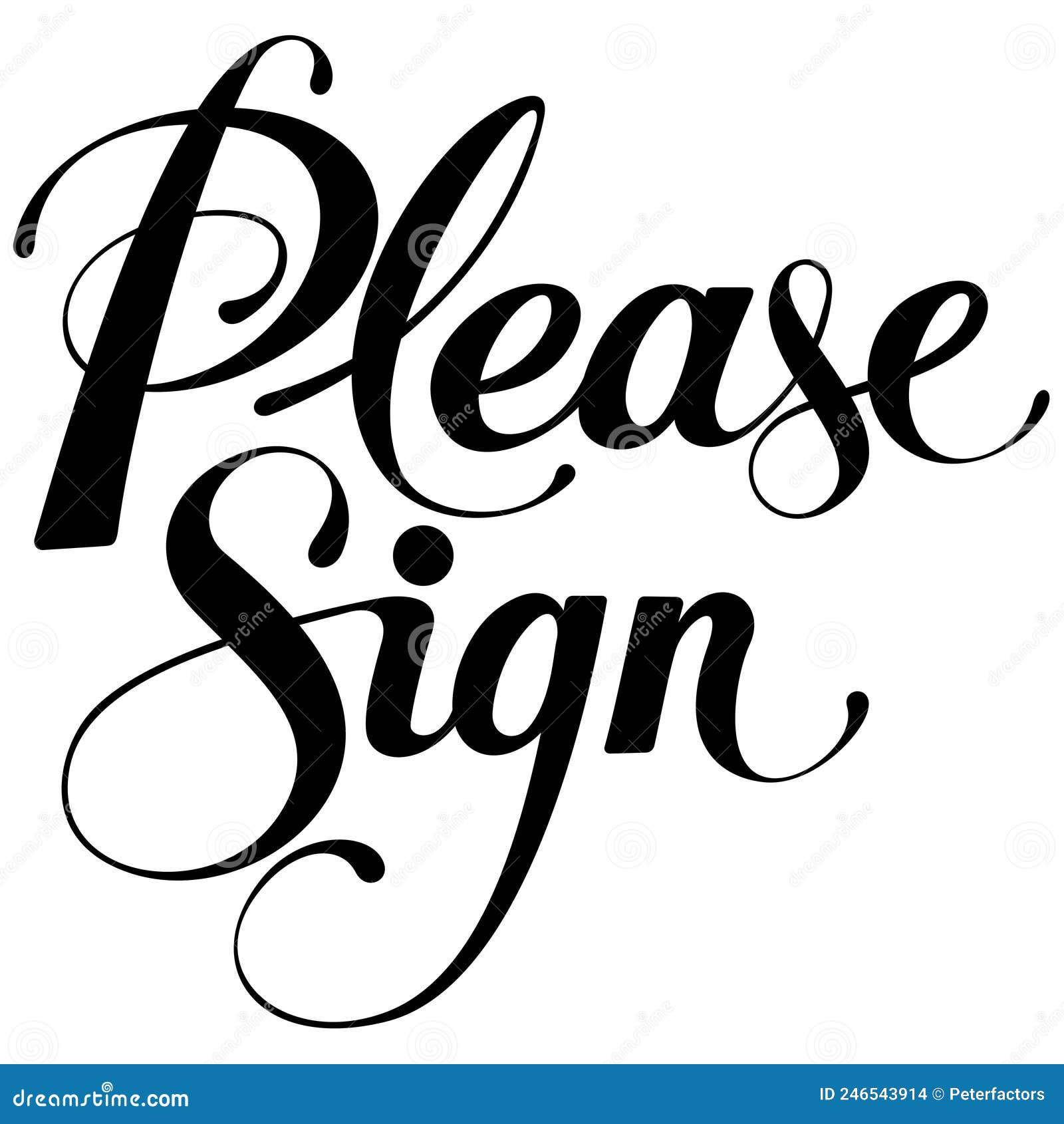 Please Sign - Custom Calligraphy Text Stock Vector - Illustration of ...