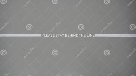 Please Stay Behind the Line Stock Photo - Image of stay, board: 83582996