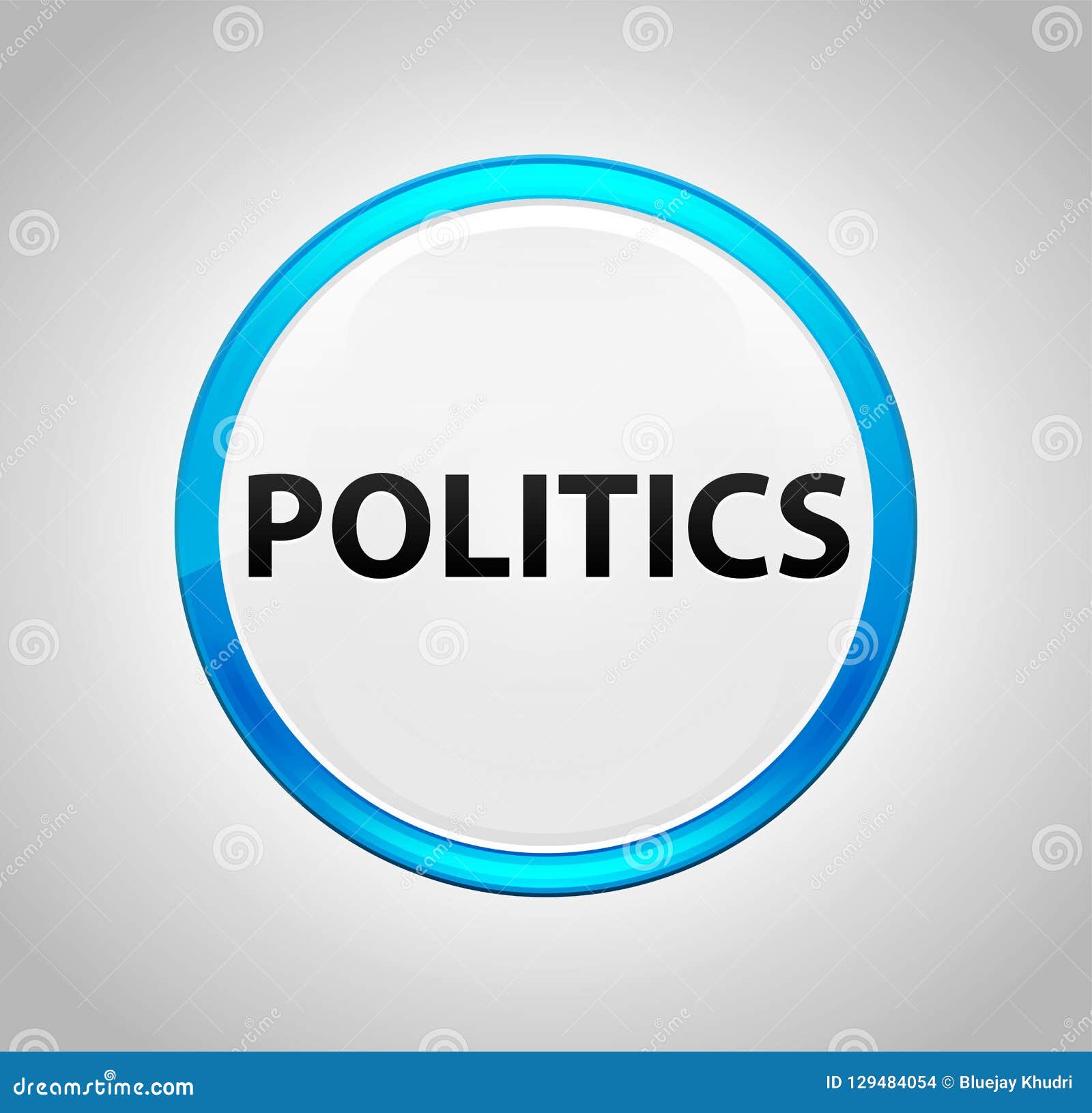 Politics Round Blue Push Button Stock Illustration - Illustration of ...