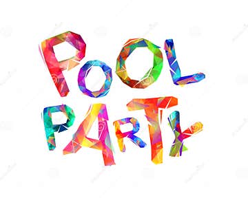 Pool Party. Words of Colorful Triangular Letters Stock Vector ...