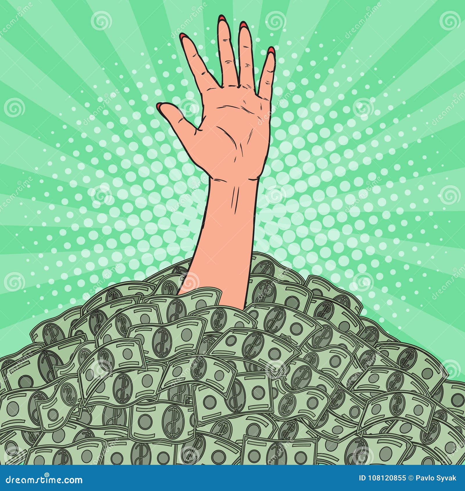 Pop Art Female Hand Drowns in Pile of Money. Financial Success Concept ... Pop Art Female Hand Drowns in Pile of Money. Financial Success Concept ...
