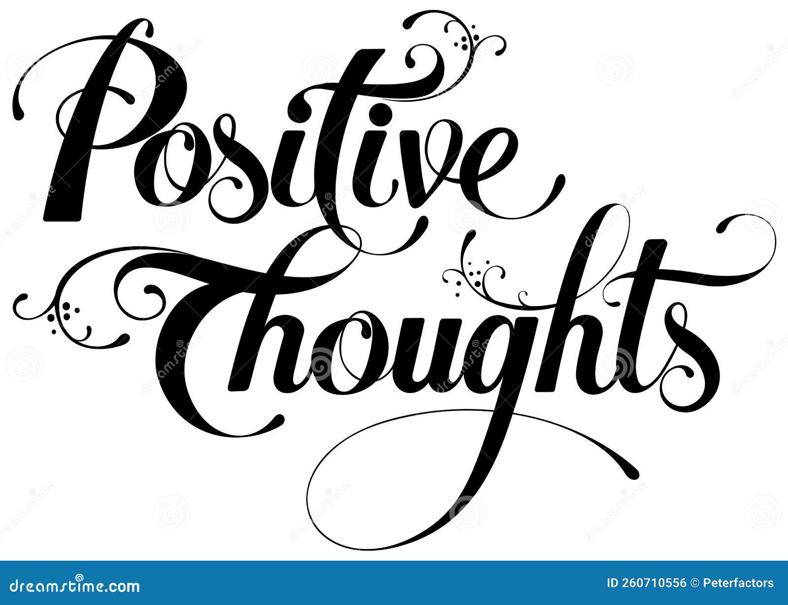 Positive Thoughts - Custom Calligraphy Text Stock Vector - Illustration ...