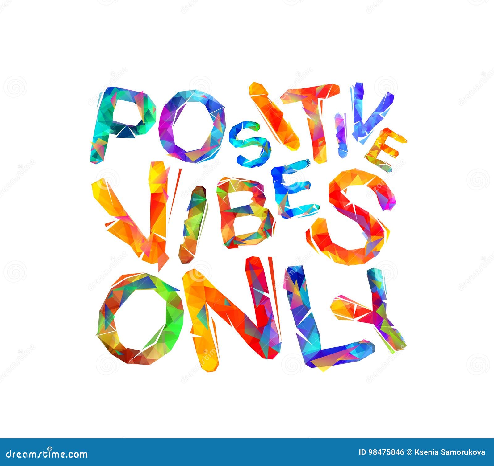 Positive Vibes only. Triangular Letters Stock Vector - Illustration of ...