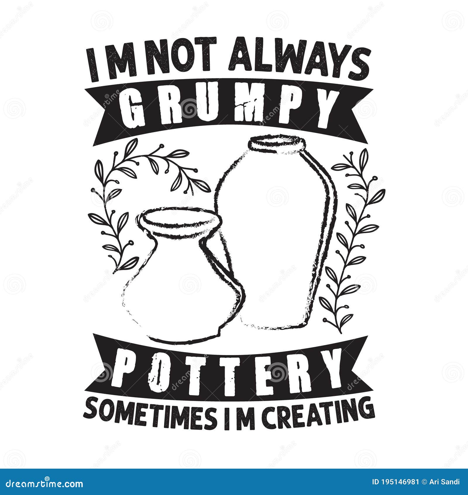 Pottery Quote And Saying Good For Cricut. Kiln It With Fire Stock ...