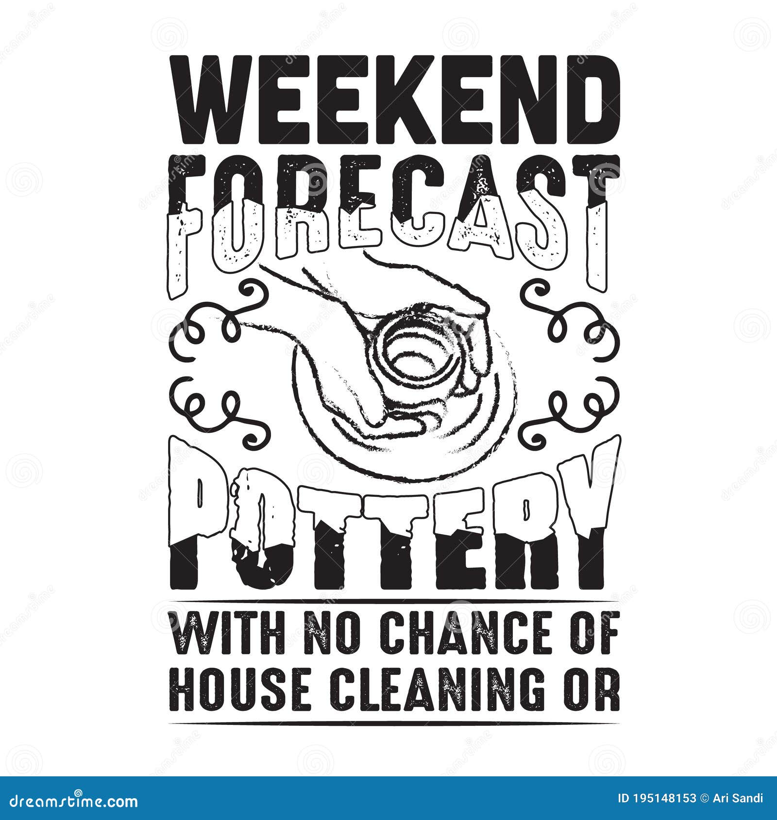 Pottery Quote And Saying Good For Cricut. Kiln It With Fire Stock ...