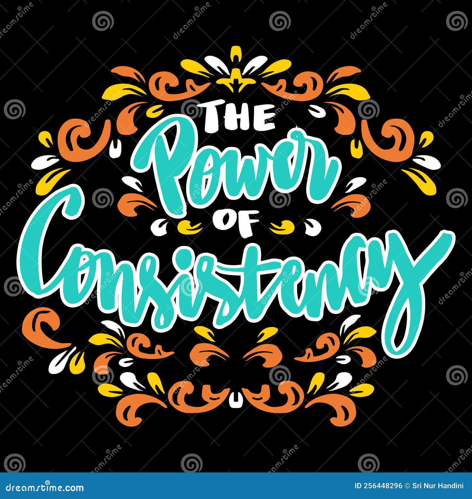 The Power Of Consistency Hand Lettering. Royalty-Free Stock Image ... The Power Of Consistency Hand Lettering. Royalty-Free Stock Image ...