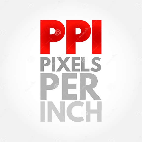 PPI - Pixels Per Inch are Measurements of the Pixel Density of an ...