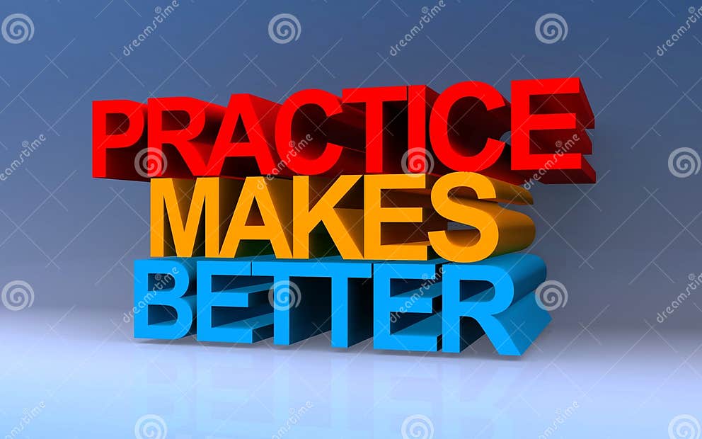 Practice Makes Better on Blue Stock Illustration - Illustration of ...
