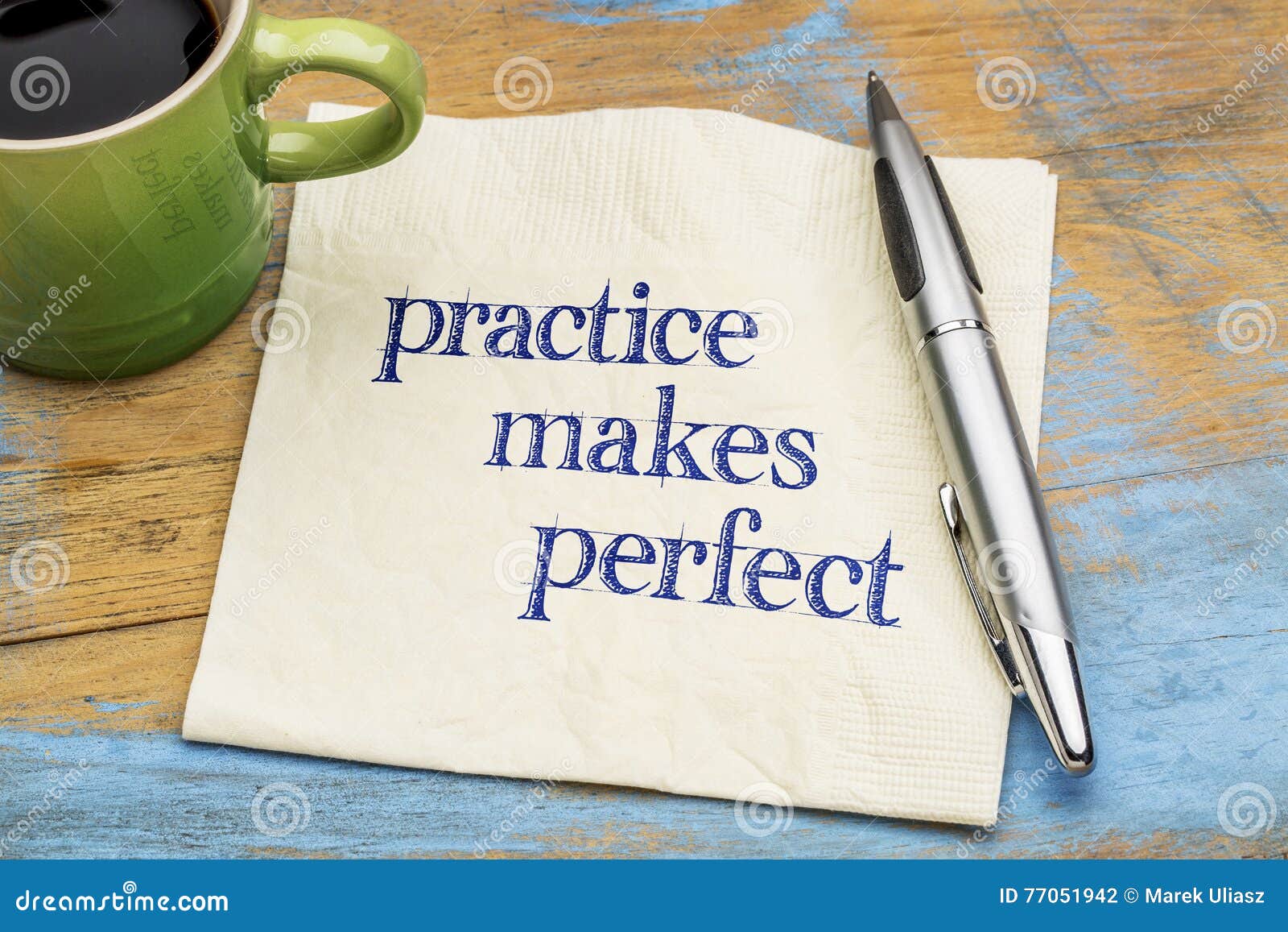 Practice Makes Perfect Advice or Reminder on Napkin Stock Photo - Image ...