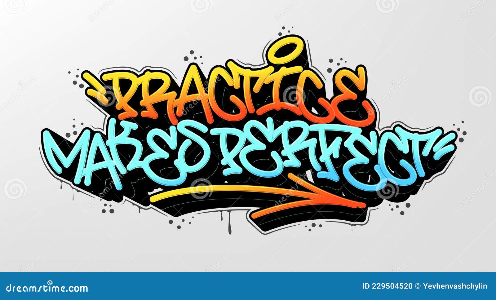 Practice Makes Perfect Tag Graffiti Style Label Lettering. Vector ...