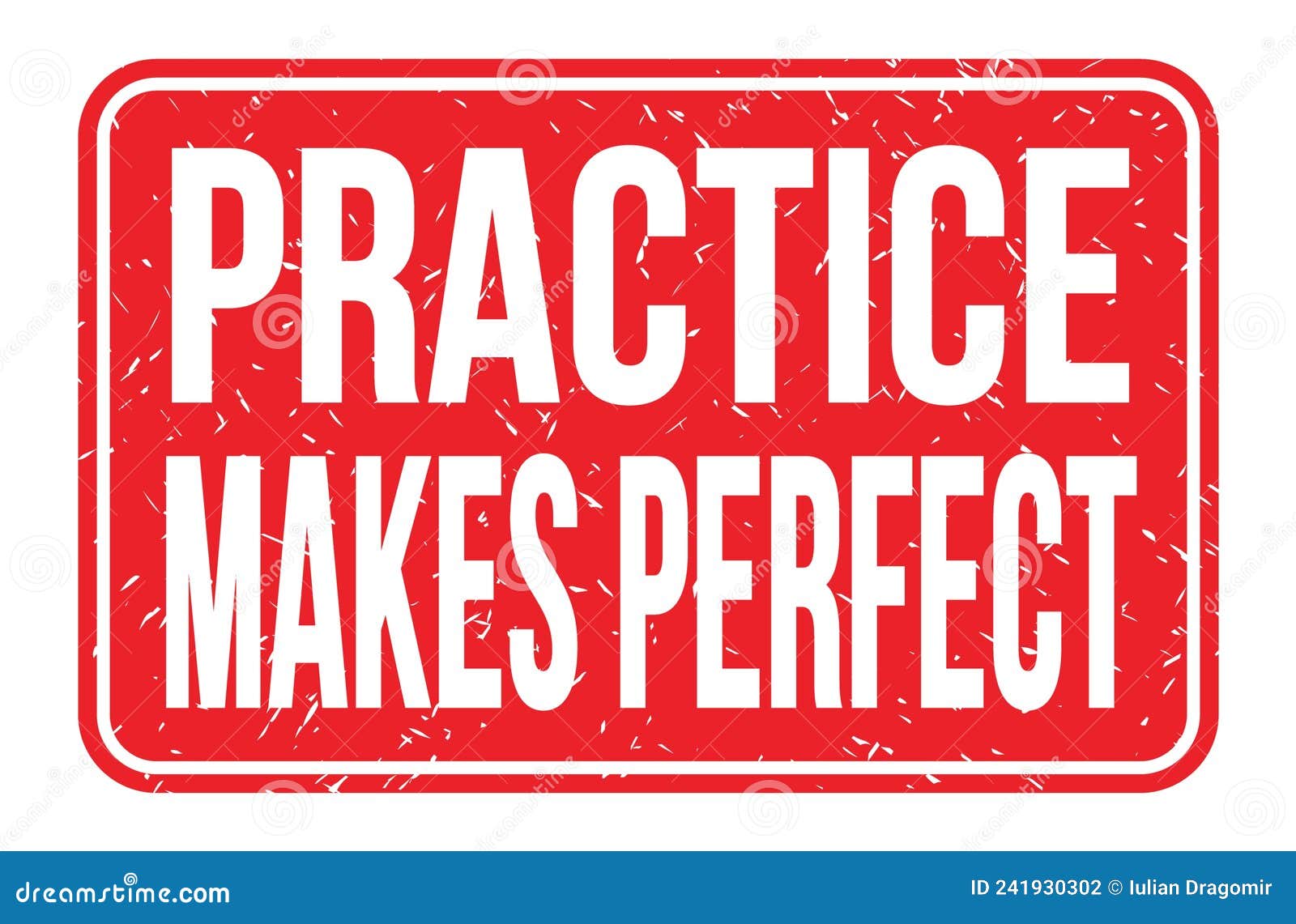 PRACTICE MAKES PERFECT, Words on Red Rectangle Stamp Sign Stock ...
