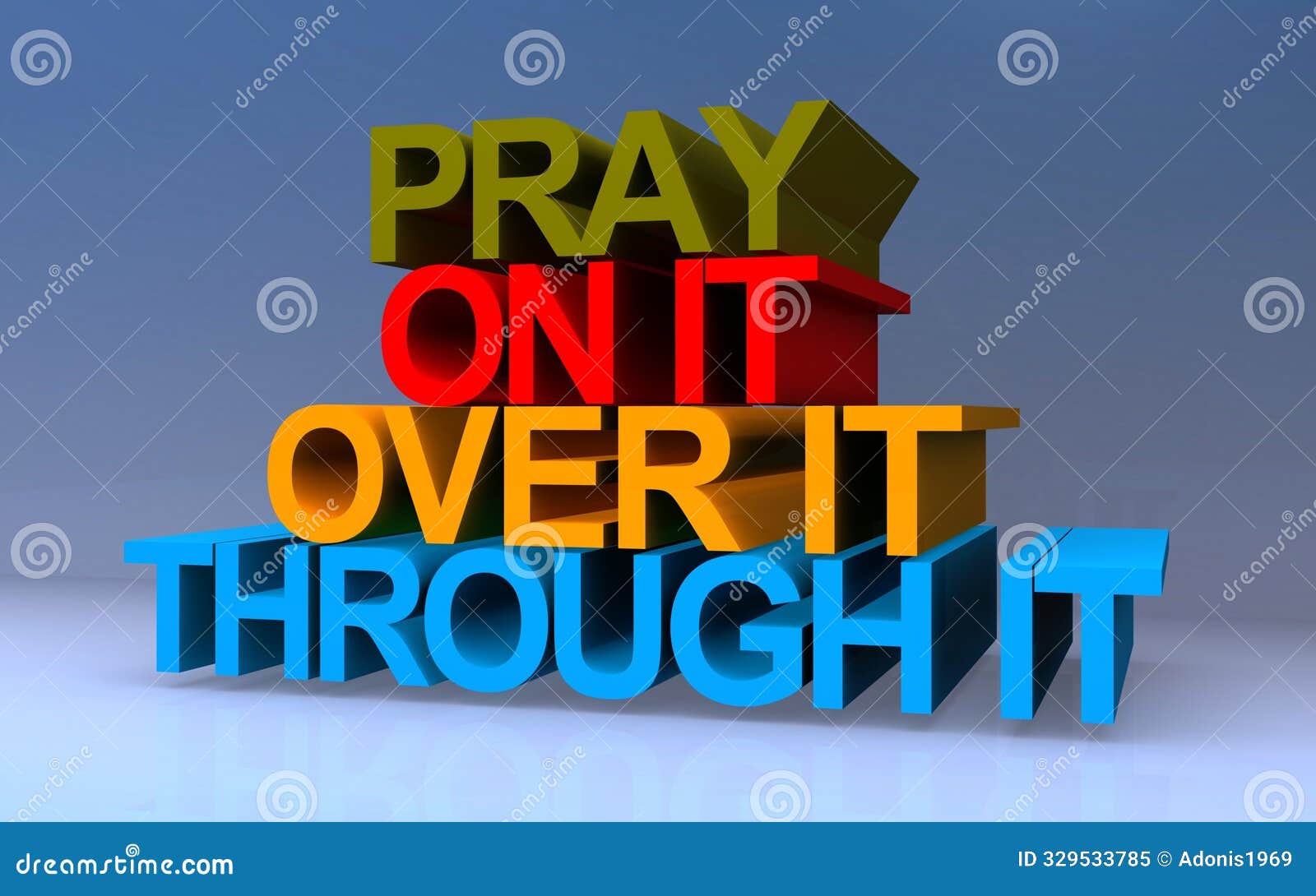 Pray on it Over it through it on Blue Stock Illustration - Illustration ...