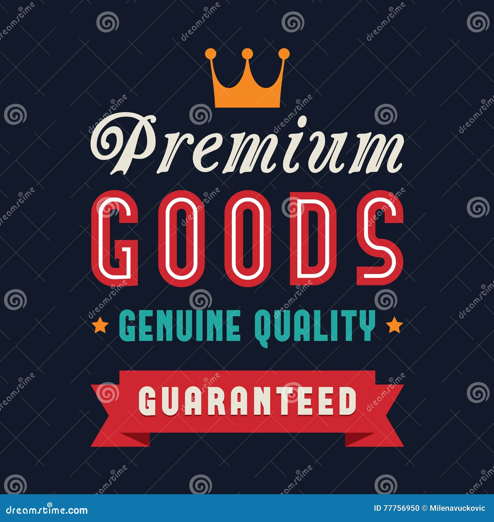 Premium Goods, Genuine Quality Poster Stock Vector - Illustration of ...