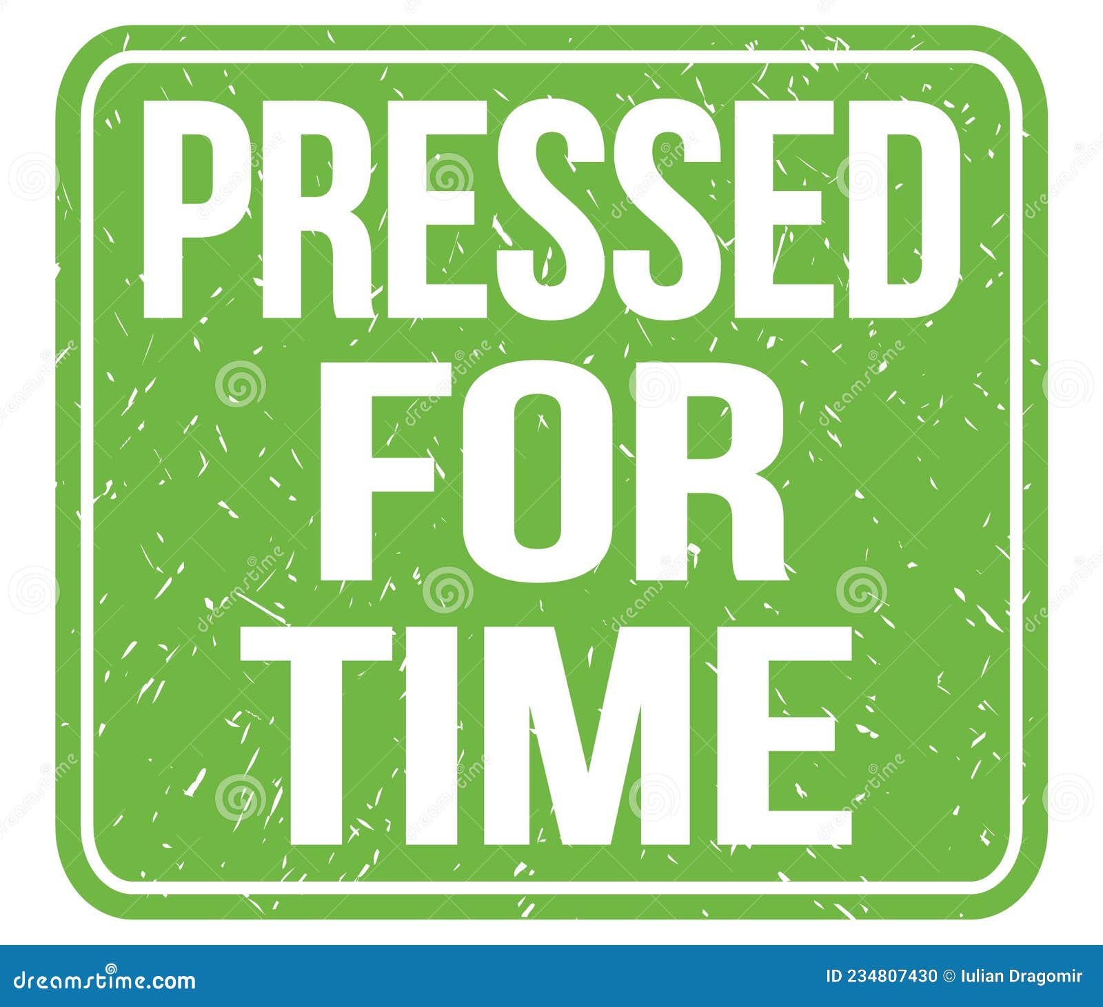 PRESSED for TIME, Text Written on Green Stamp Sign Stock Illustration ...