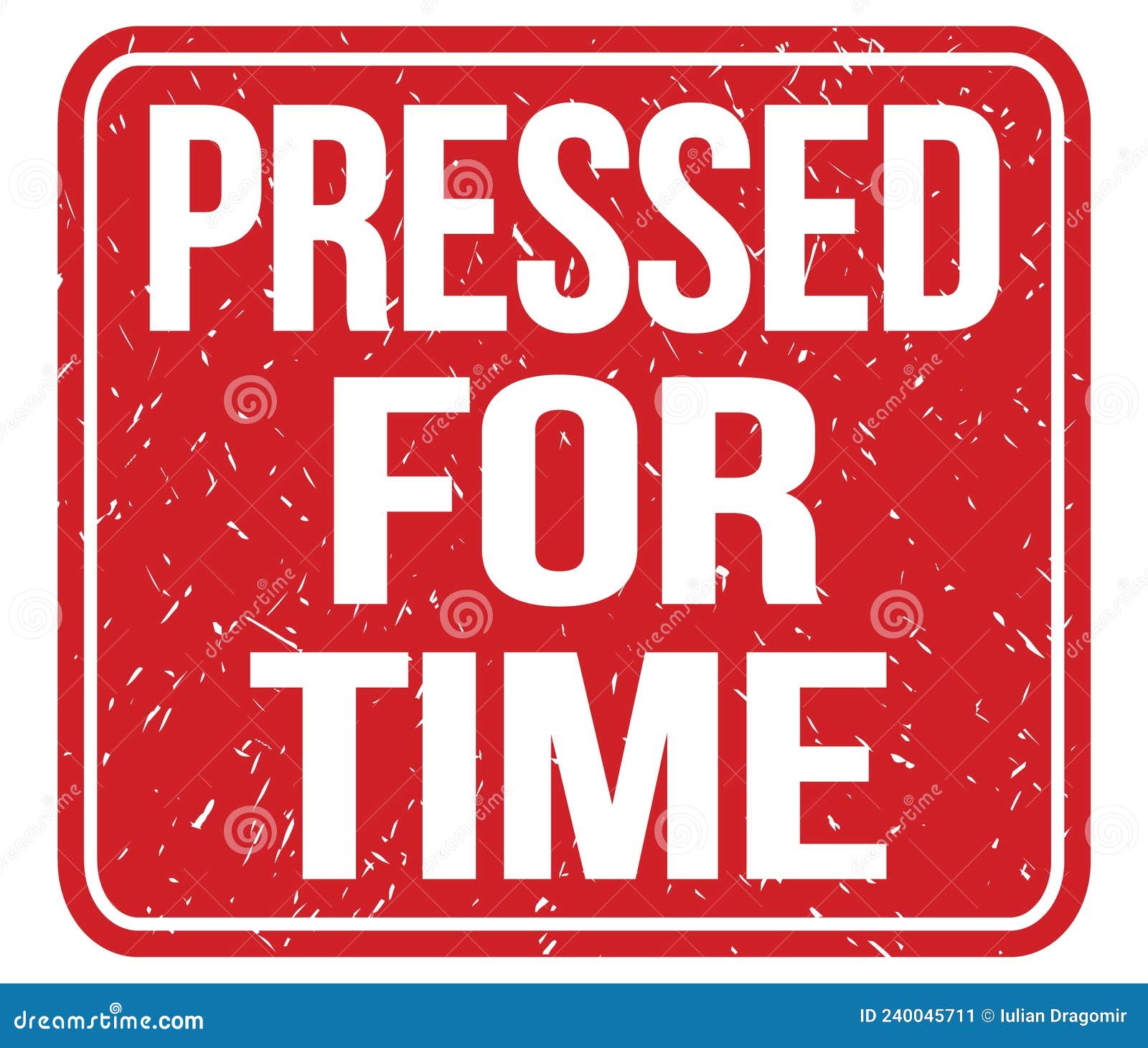 PRESSED for TIME, Text Written on Red Stamp Sign Stock Illustration ...
