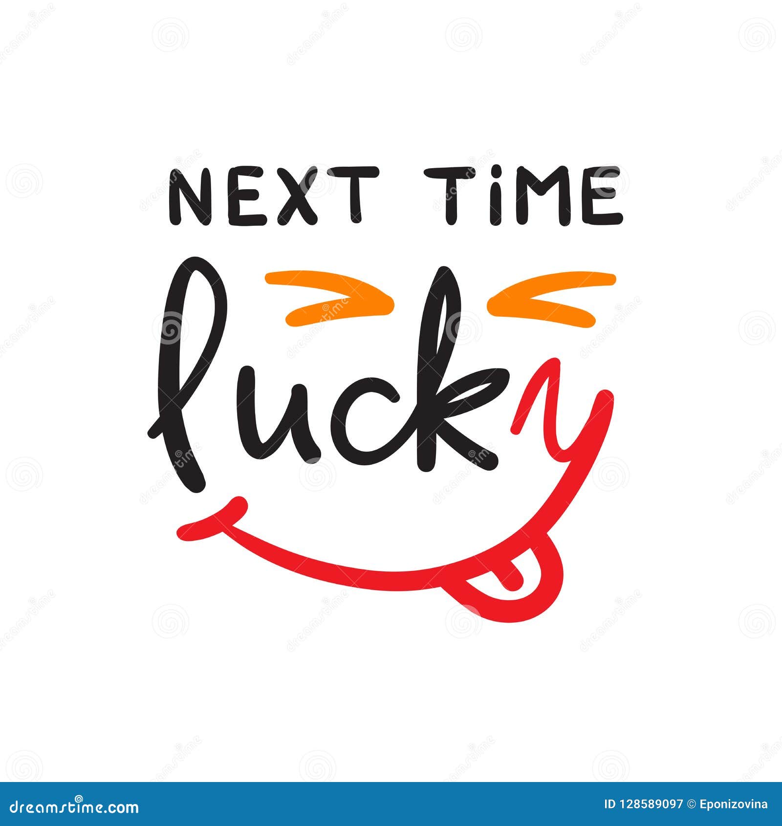 Next Time Lucky - Simple Inspire and Motivational Quote. Hand Drawn ...