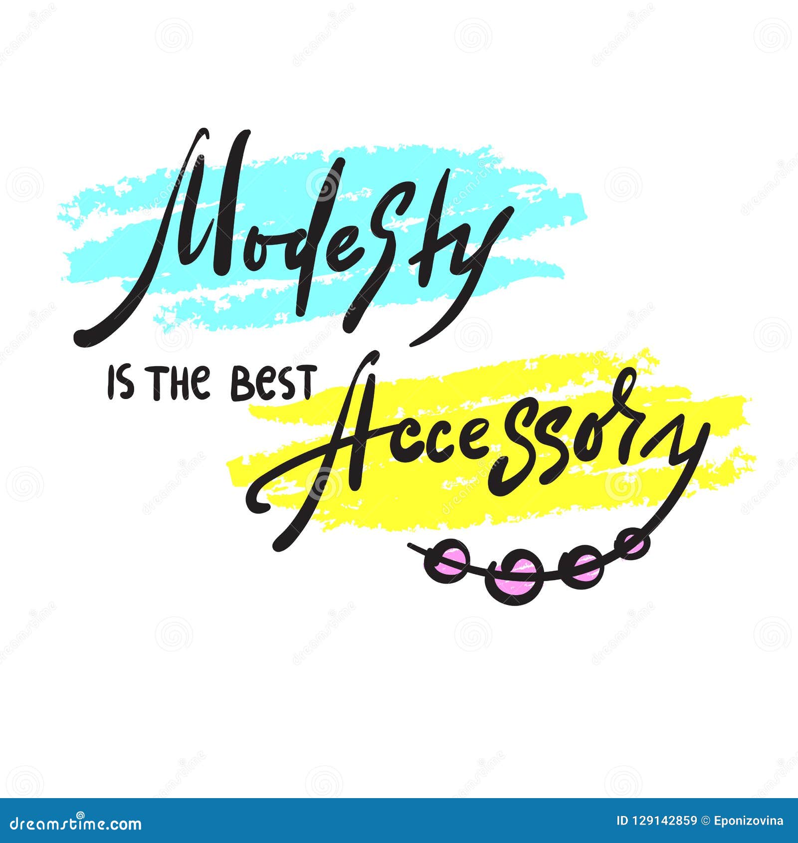 Modesty is the Best Accessory - Inspire and Motivational Quote. Hand ...