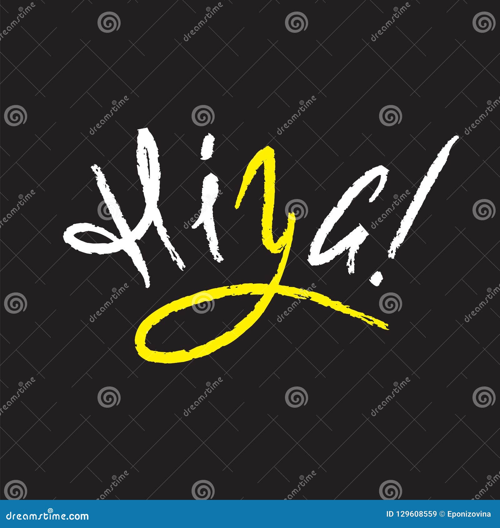 Hiya - Simple Salutatory Inspire and Motivational Quote. Hand Drawn ...