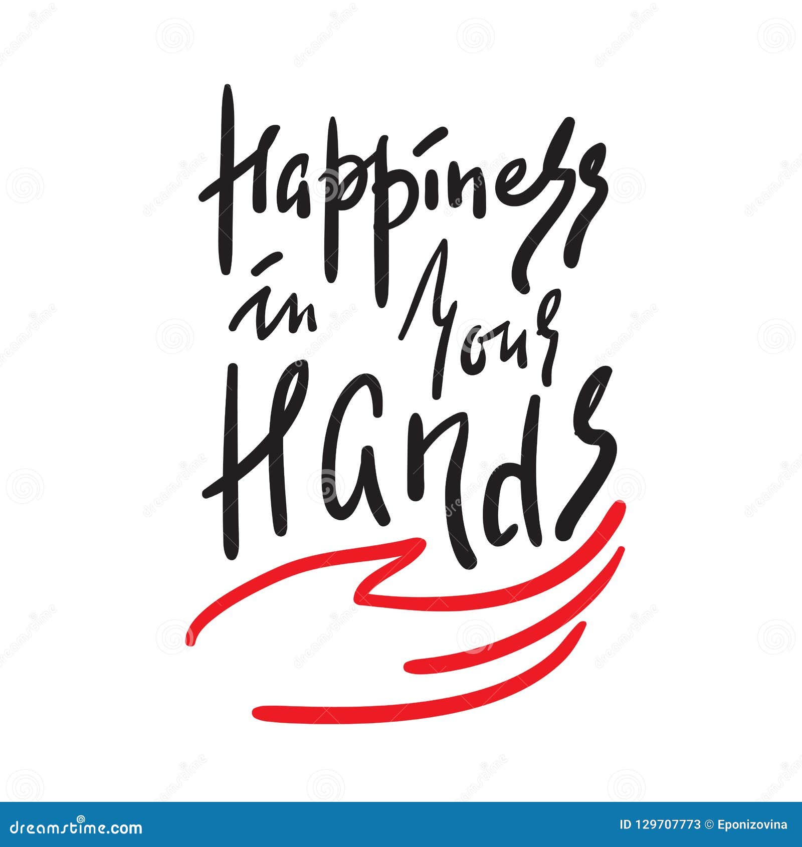 Happiness in Your Hands -simple Inspire and Motivational Quote. Hand ...