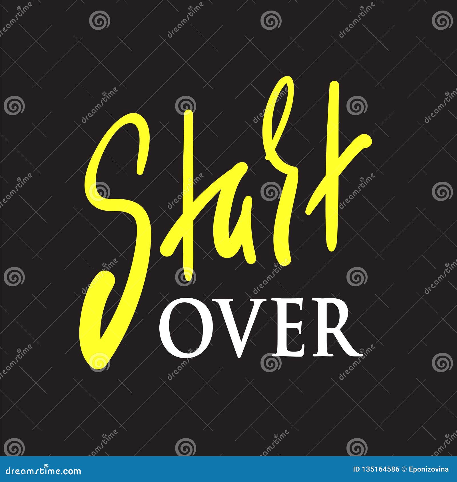 Start Over - Inspire and Motivational Quote. English Idiom, Lettering ...