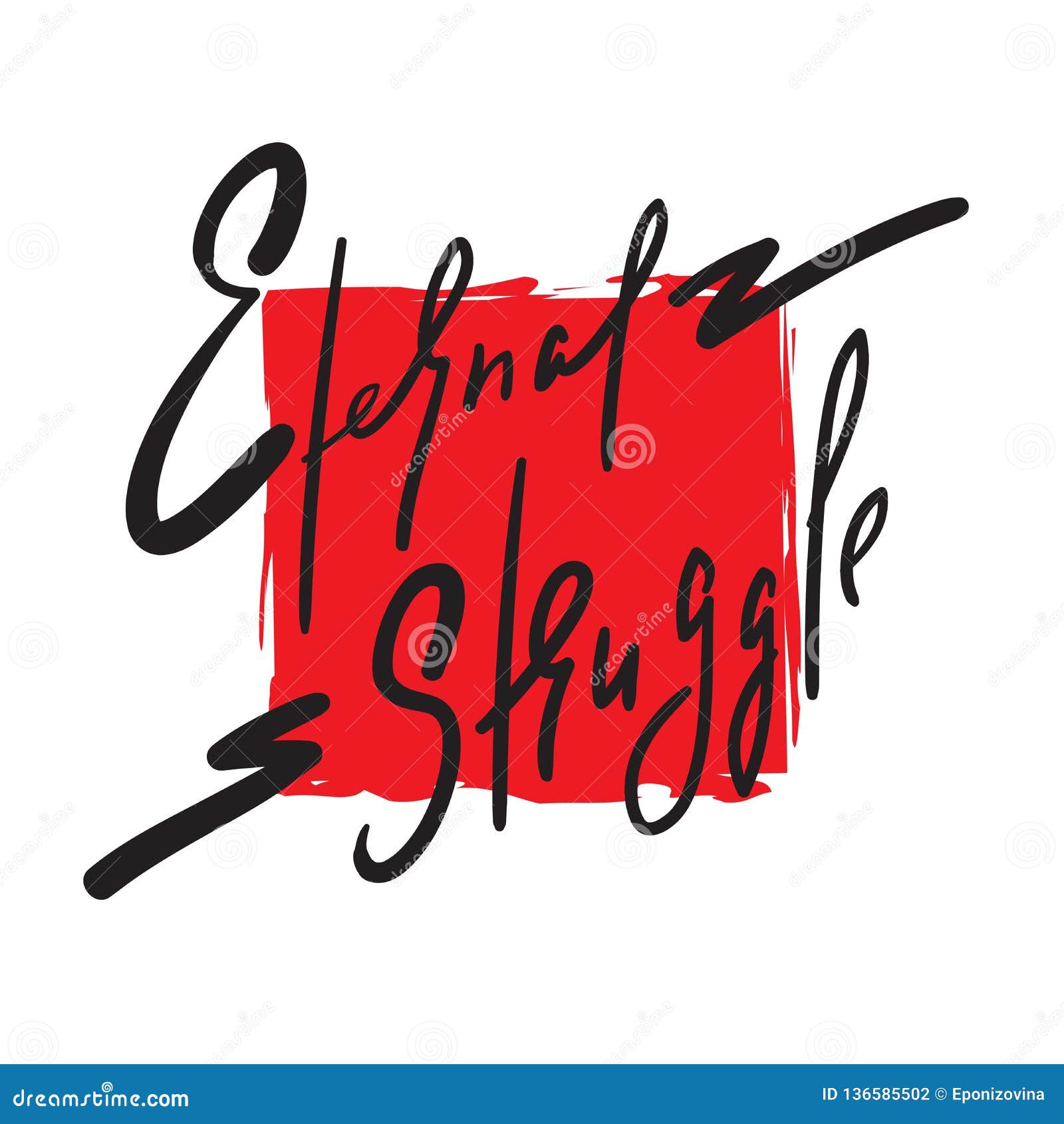 Eternal Struggle - Simple Inspire and Motivational Quote. Hand Drawn ...