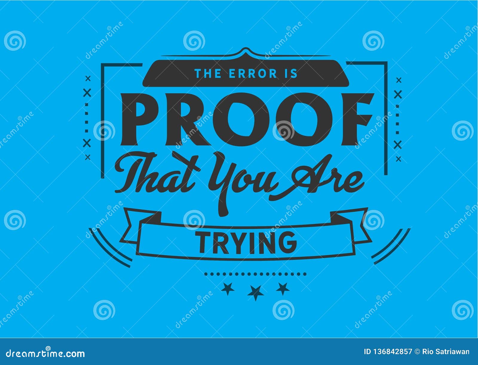 The Error is Proof that You are Trying Stock Vector - Illustration of ...