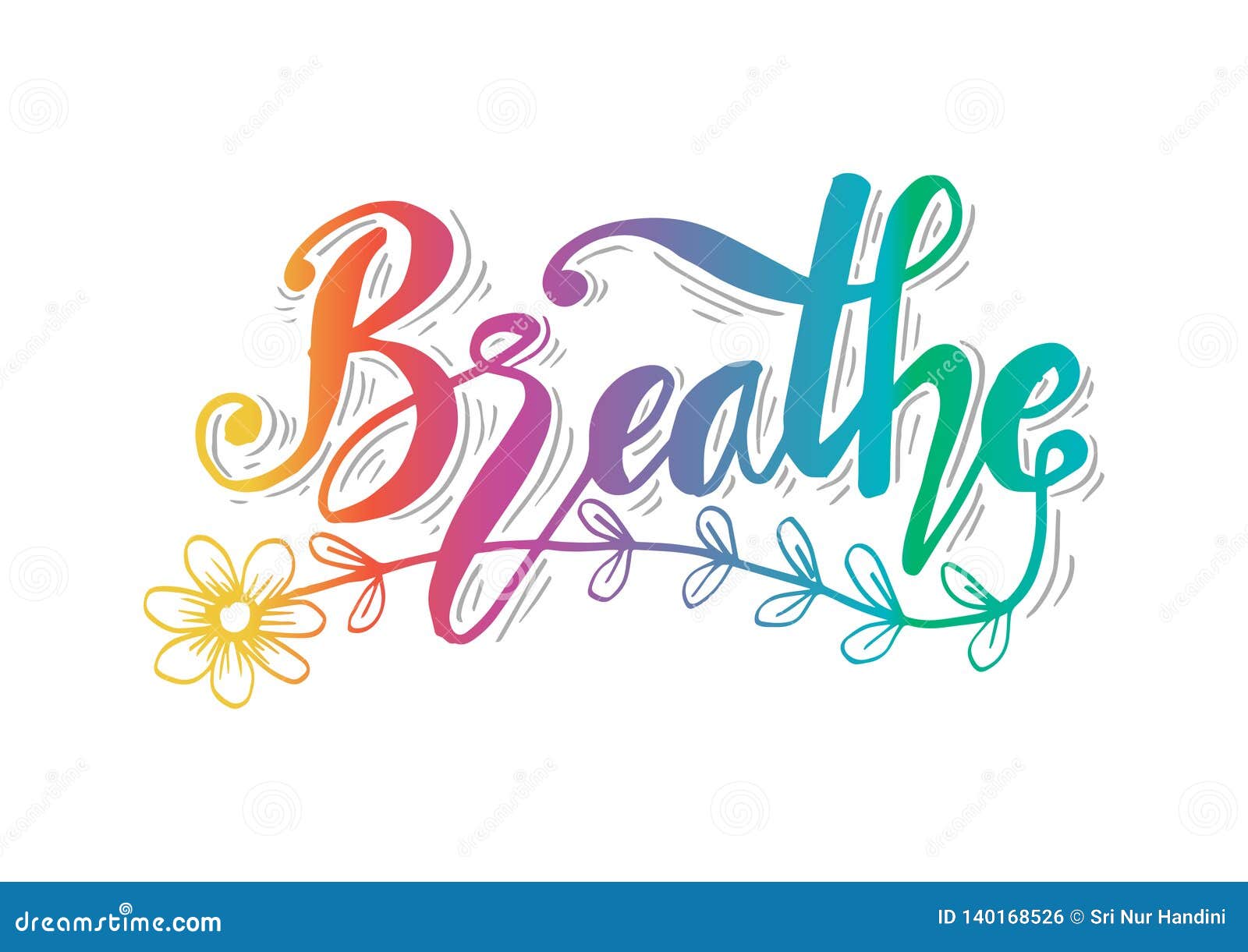 Breathe Hand Lettering Calligraphy. Stock Illustration - Illustration ...
