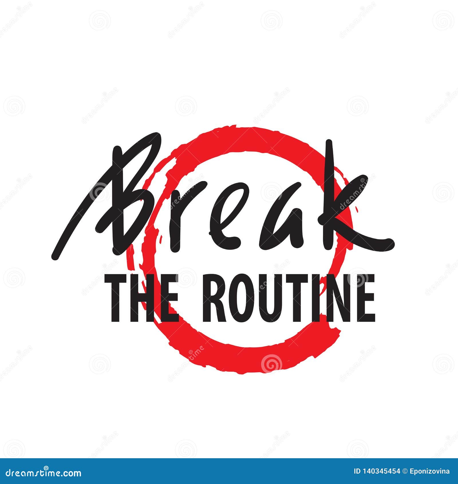 Break The Routine - Inspire Motivational Quote. Hand Drawn Beautiful ...