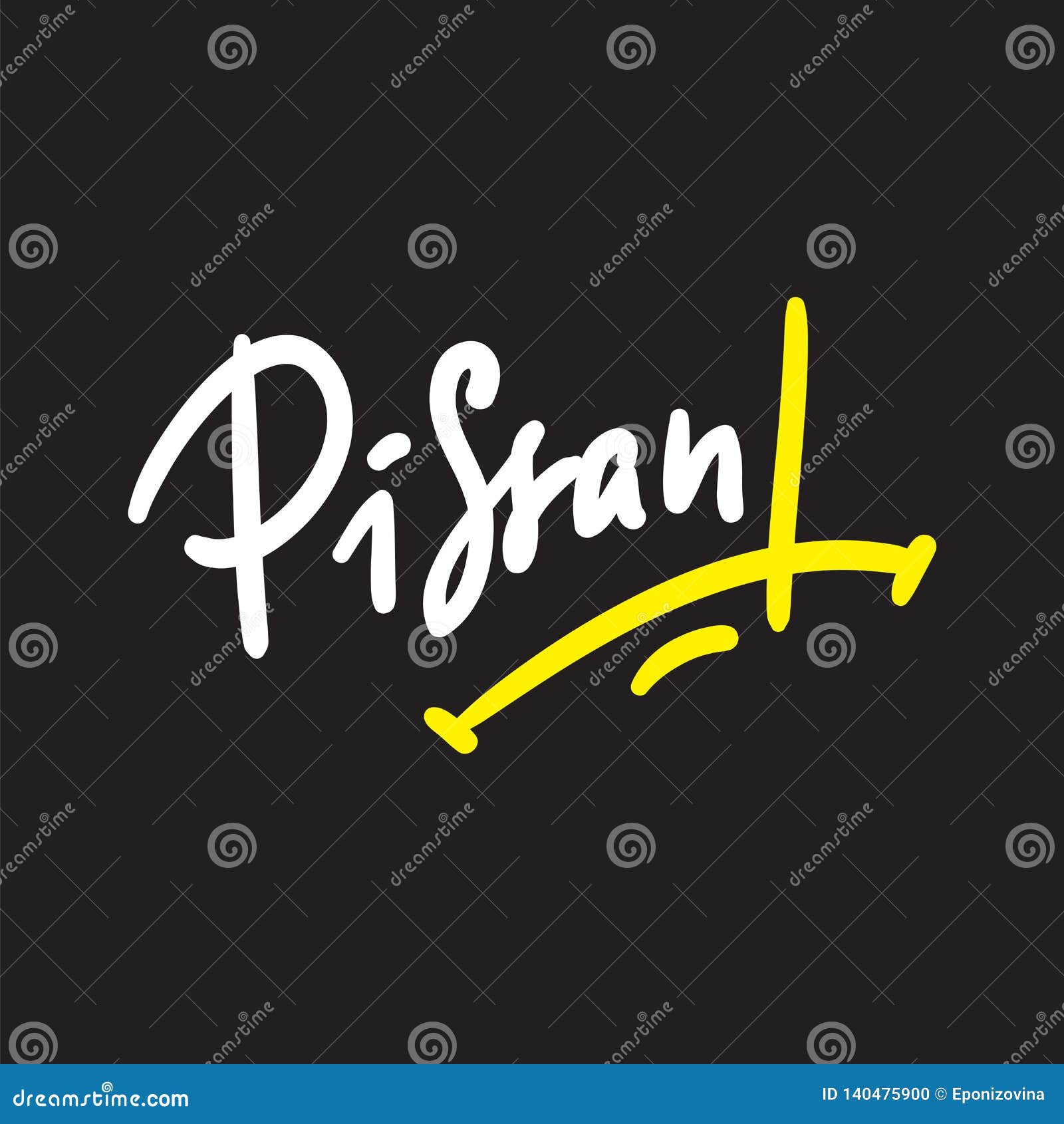 Pissant - Hand Drawn Lettering, Urban Dictionary, Vulgar Slang. Stock ...