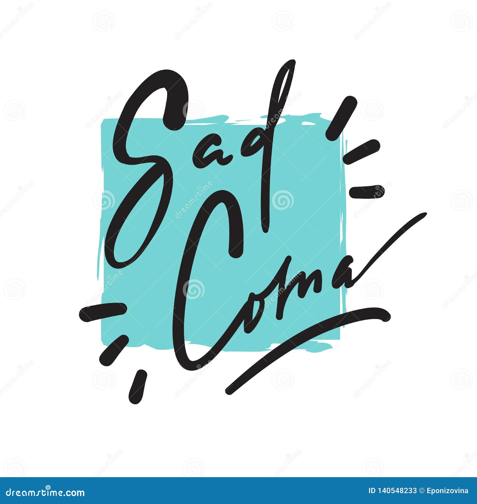Sad Coma - Motivational Quote, Urban Dictionary, Slang. Hand Drawn ...